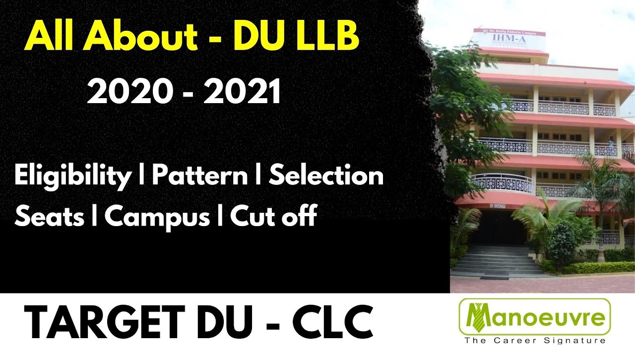 All About - DU LLB : 2020 - 2021 - Target CLC | Eligibility | Pattern ...