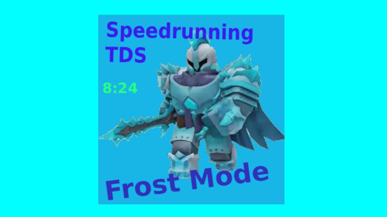Speedrunning Frost Mode (TDS) - 8:24 | Roblox | - YouTube