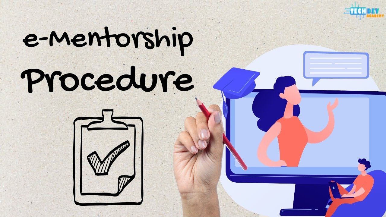 e-Mentoring Procedure | Techdev Academy - YouTube