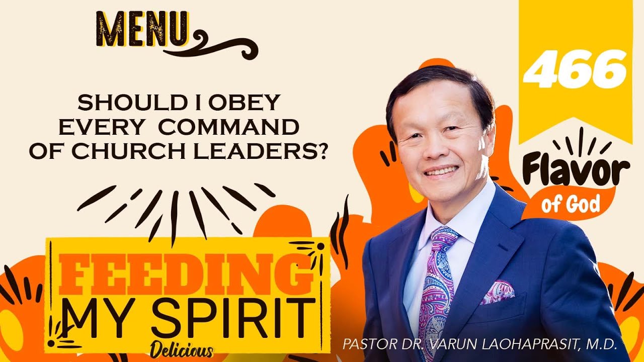 466 Should I obey every command of church leaders? - Feeding my spirit ...