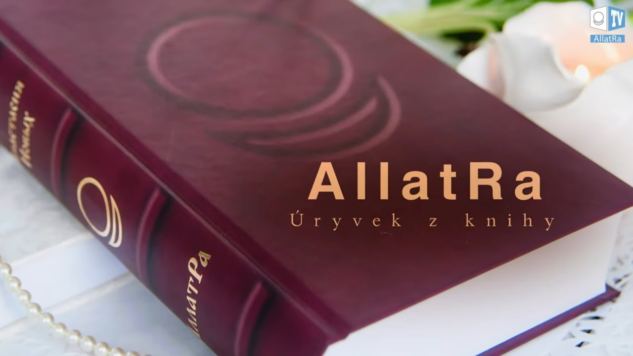 Smysl života člověka - Úryvek z knihy AllatRa - YouTube