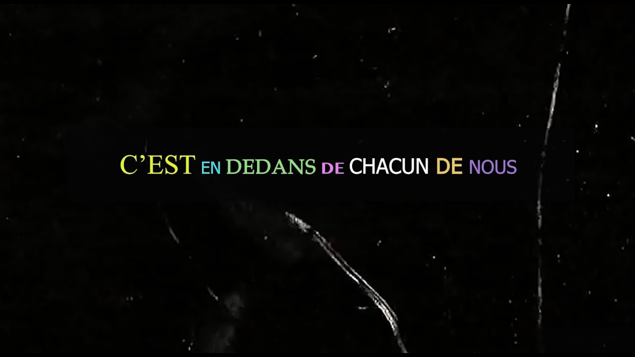 Documentaire “C'est en dedans de chacun de nous.” - YouTube
