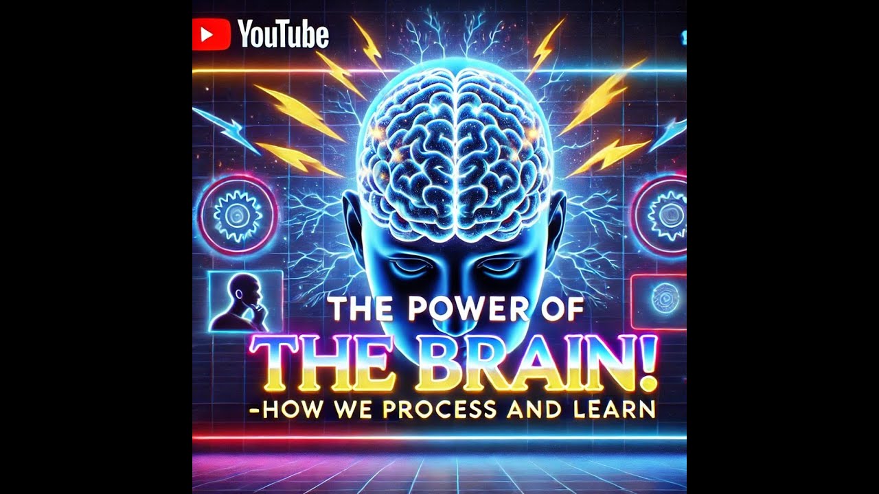 The Power of the Brain! – How We Process and Learn 🧠⚡! - YouTube
