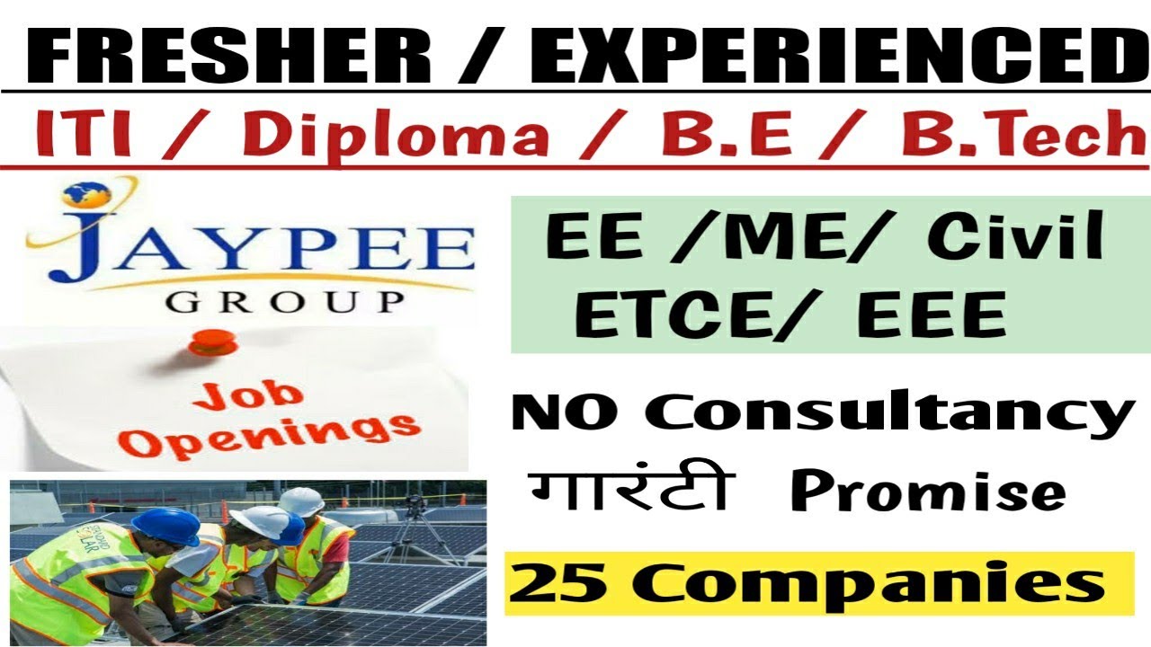 Jaypee Group | Any ITI job | Diploma Fresher Job | B.Tech jobs ...