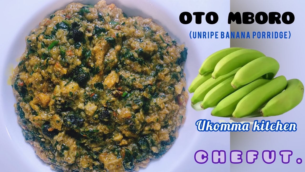 Oto Mboro (Unripe banana porridge) - YouTube