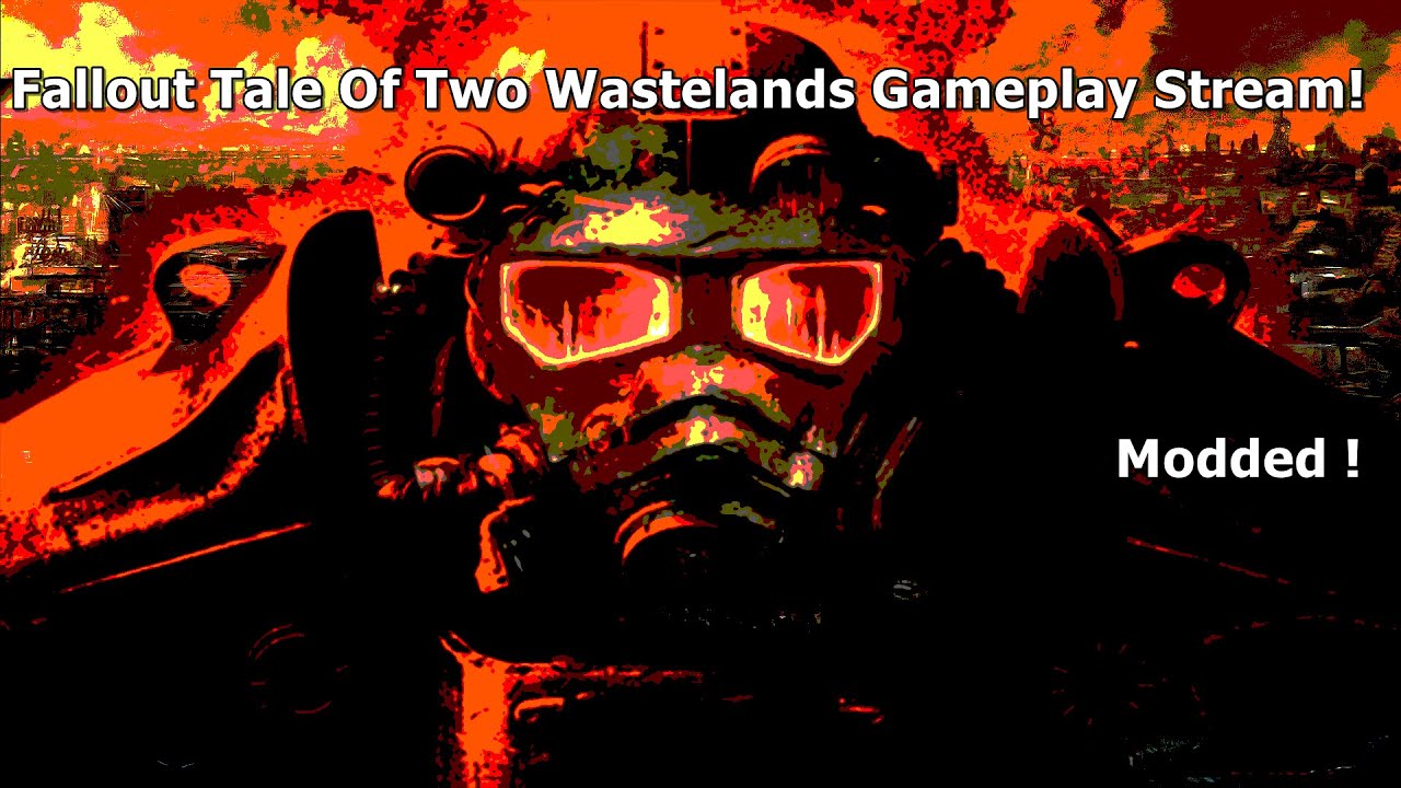 Fallout New Vegas : Tale of Two Wastelands Gameplay (Absolutely Modded ...
