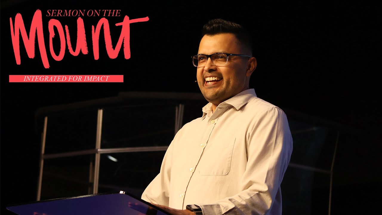 Sermon On The Mount (pt.3) - Integrated for Impact - YouTube