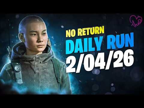No Return - Daily Run on Grounded mode as Lev (02.04.26)