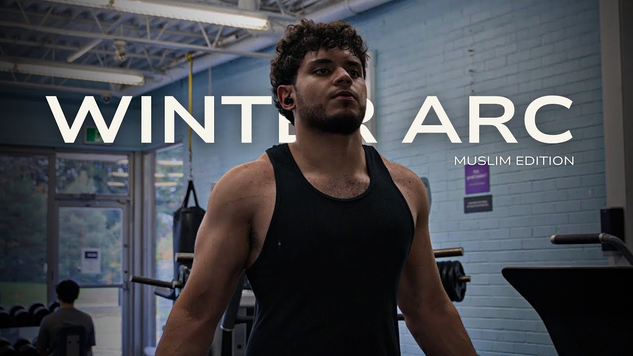 Winter Arc as a Muslim: Bodybuilding and Productivity - YouTube