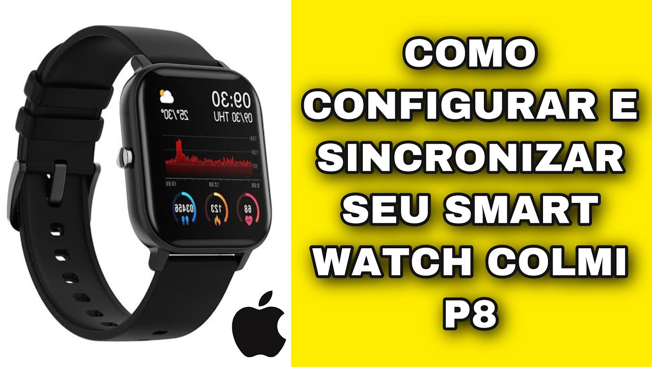 Como configurar e Sincronizar Smart Watch P8 no IPhone - YouTube