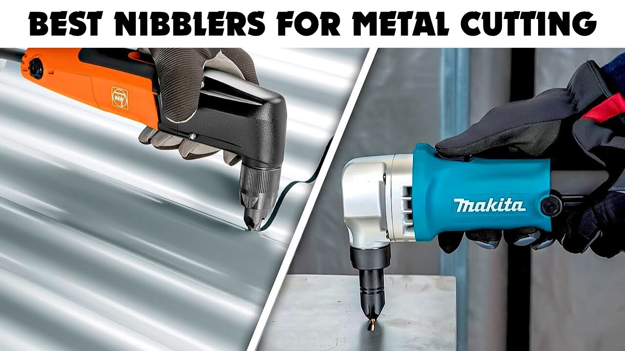 The 6 Best Nibblers for Metal Cutting | Don't Buy Metal Nibblers Until ...