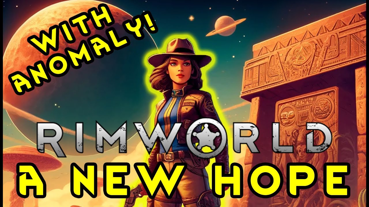 RimWorld: A New Hope [Anomaly DLC!] - Ep 0 (Just Setup!) - YouTube
