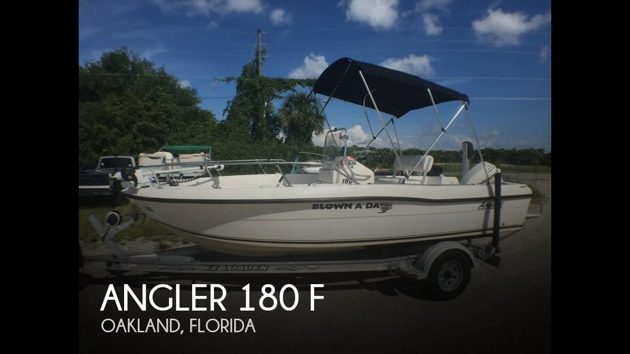 [UNAVAILABLE] Used 2003 Angler 180 F in Oakland, Florida - YouTube