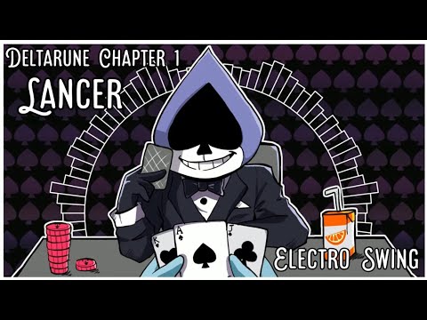 Deltarune Chapter 1 - Lancer - [Electro Swing Remix]