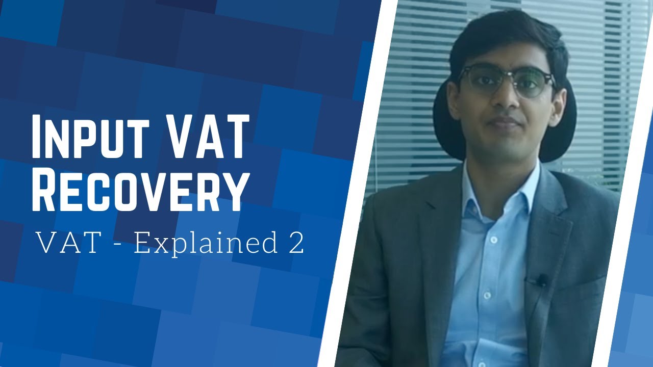 Input VAT Recovery Conditions Timeframes FTA VAT Explained input-vat-recovery-conditions-timeframes-fta-vat-explained