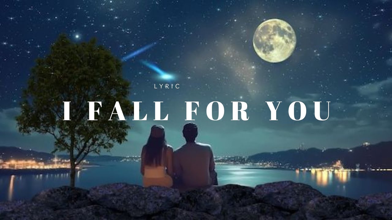 I Fall For You - Romantic Love Song | Lyrics Video | Night Sky Vibes ...