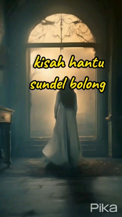 #kisah hantu sundel bolong - YouTube