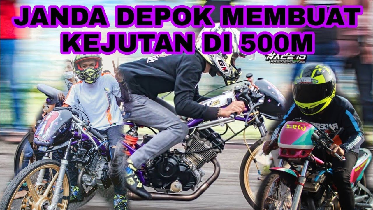 JANDA DEPOK GETARKAN SIRKUIT SENTUL | BIGMATCH SATRIA FU 500M - YouTube