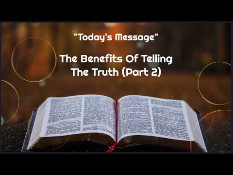 The Benefits Of Telling The Truth (Part 2) - YouTube