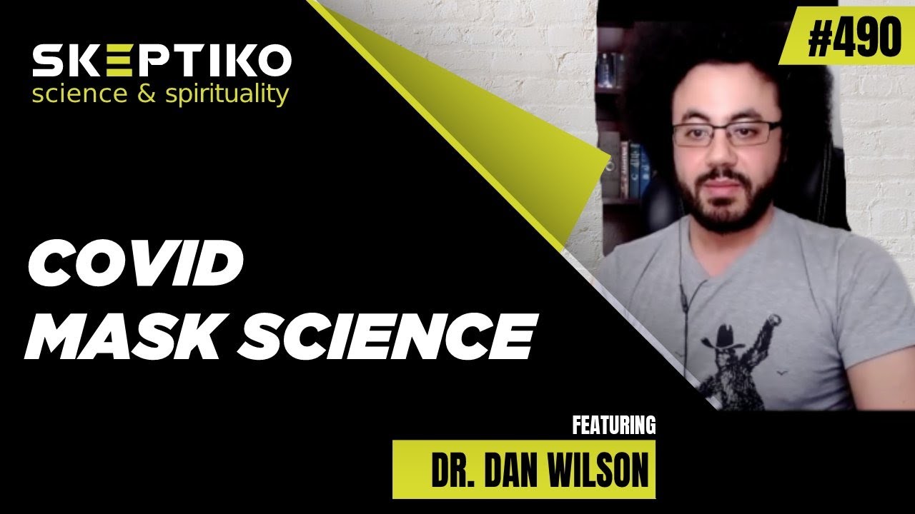 Dr. Dan Wilson, Covid-19 Mask Science |490| - YouTube