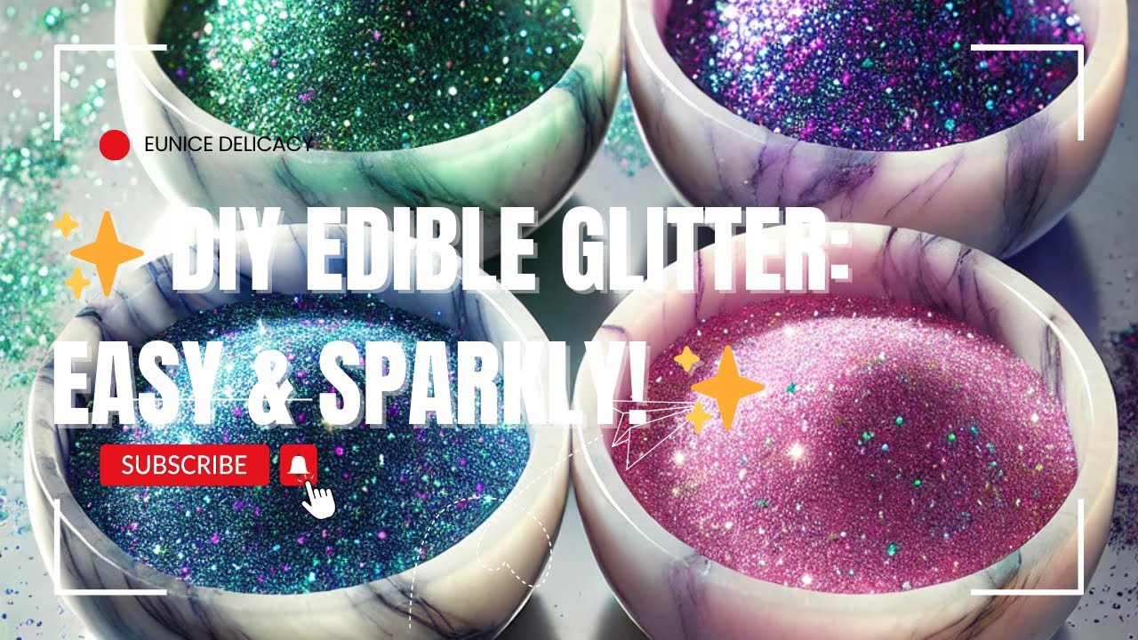 HOW TO MAKE EDIBLE GLITTER AT HOME | STEP-BY-STEP DIY FOOD GLITTER ...