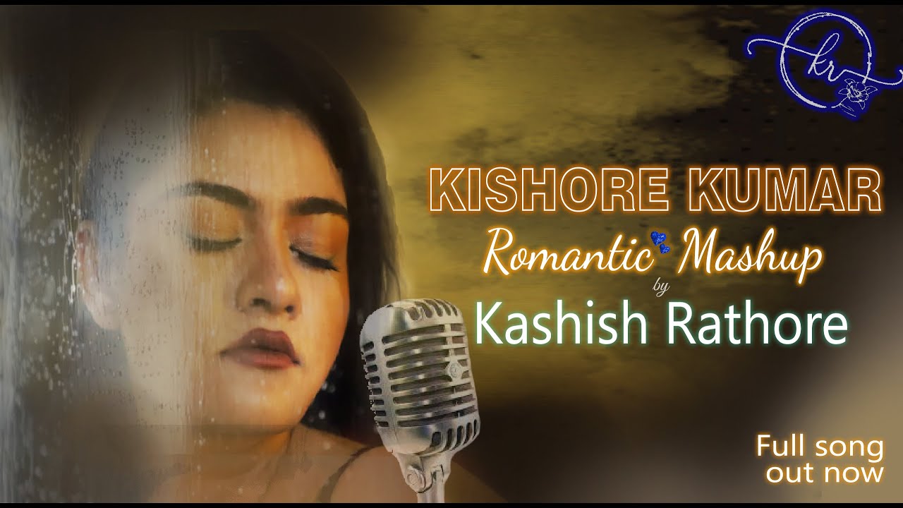 Kishore Kumar Hit Songs (Mashup cover) | Kashish Rathore ...