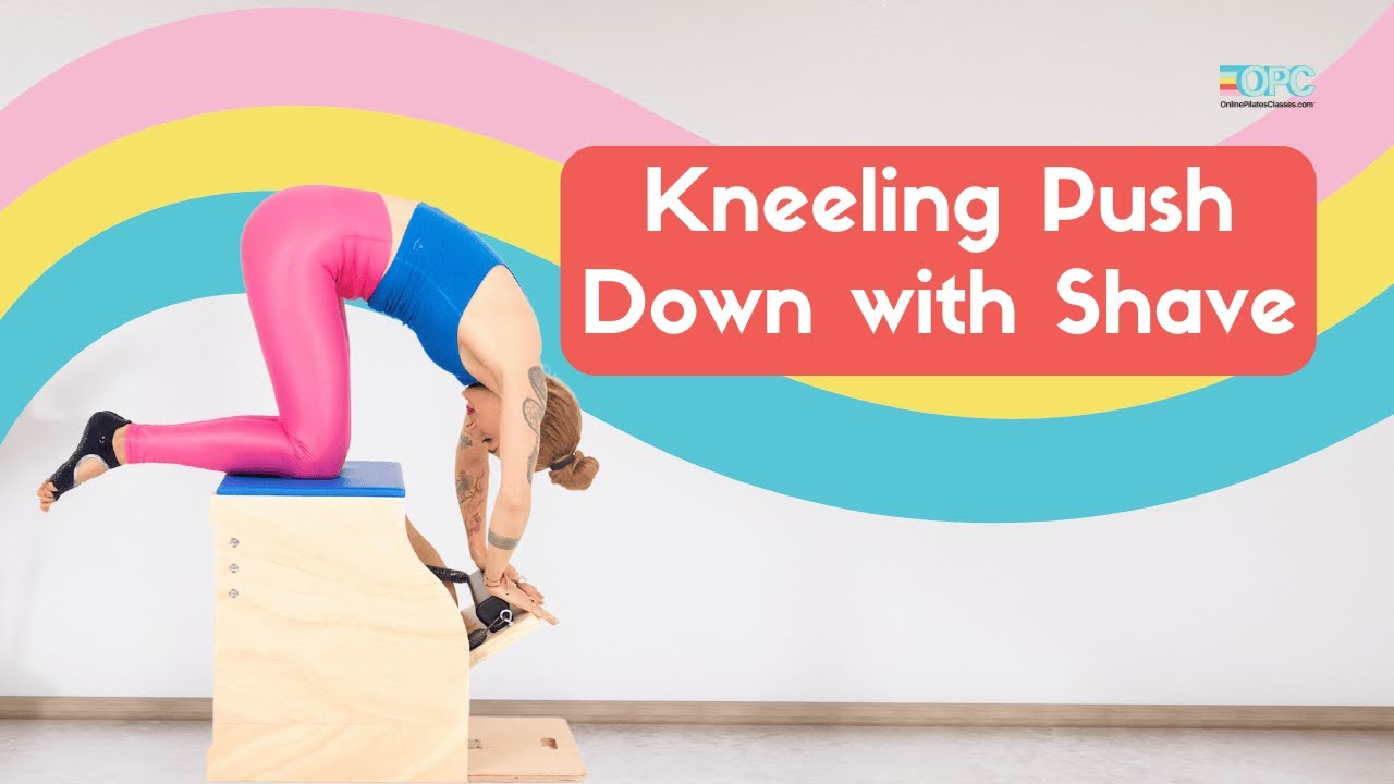 Kneeling Push Down with Shave on the Wunda Chair | Online Pilates ...