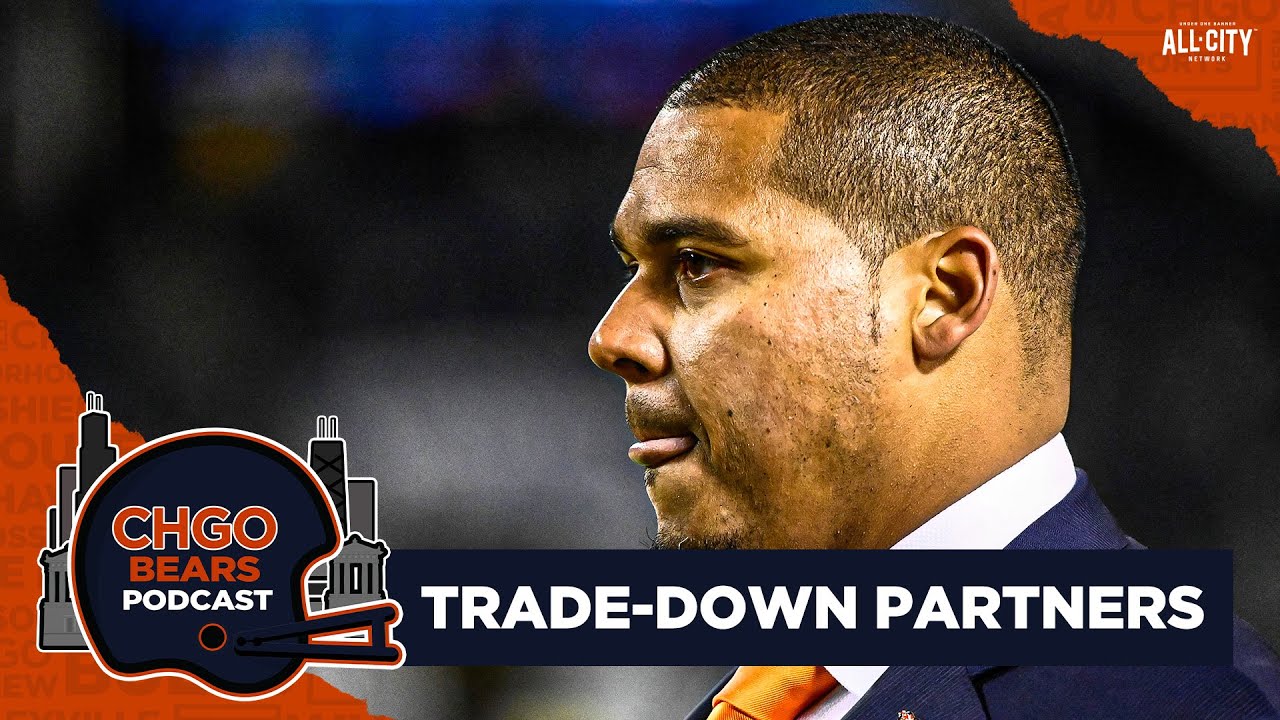 TRADE DOWN? Chicago Bears Trade Partners if they Move the #9 Pick in ...