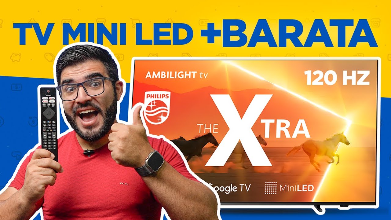CHEGOU! A Smart TV Mini LED mais custo benefício do MERCADO! Philips ...
