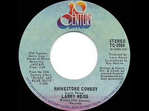 1st RECORDING OF: Rhinestone Cowboy - Larry Weiss (1974) - YouTube