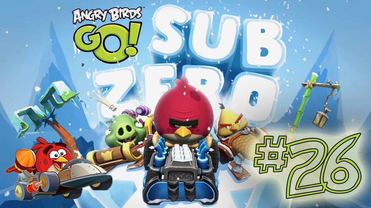 Angry Birds Go! Gameplay Walkthrough Part 26 - Sub Zero (iOS, Android ...