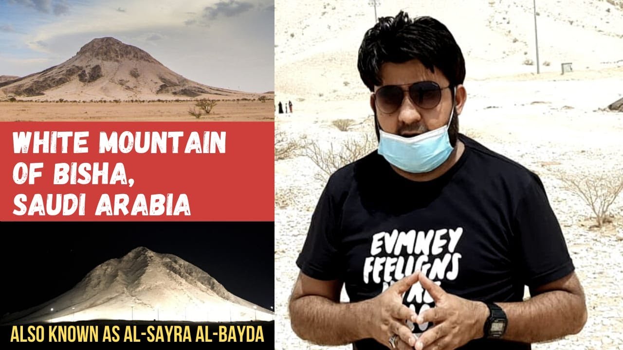 White Mountain @Bisha Town - Saudi Arabia | Lifeskills Tv - YouTube