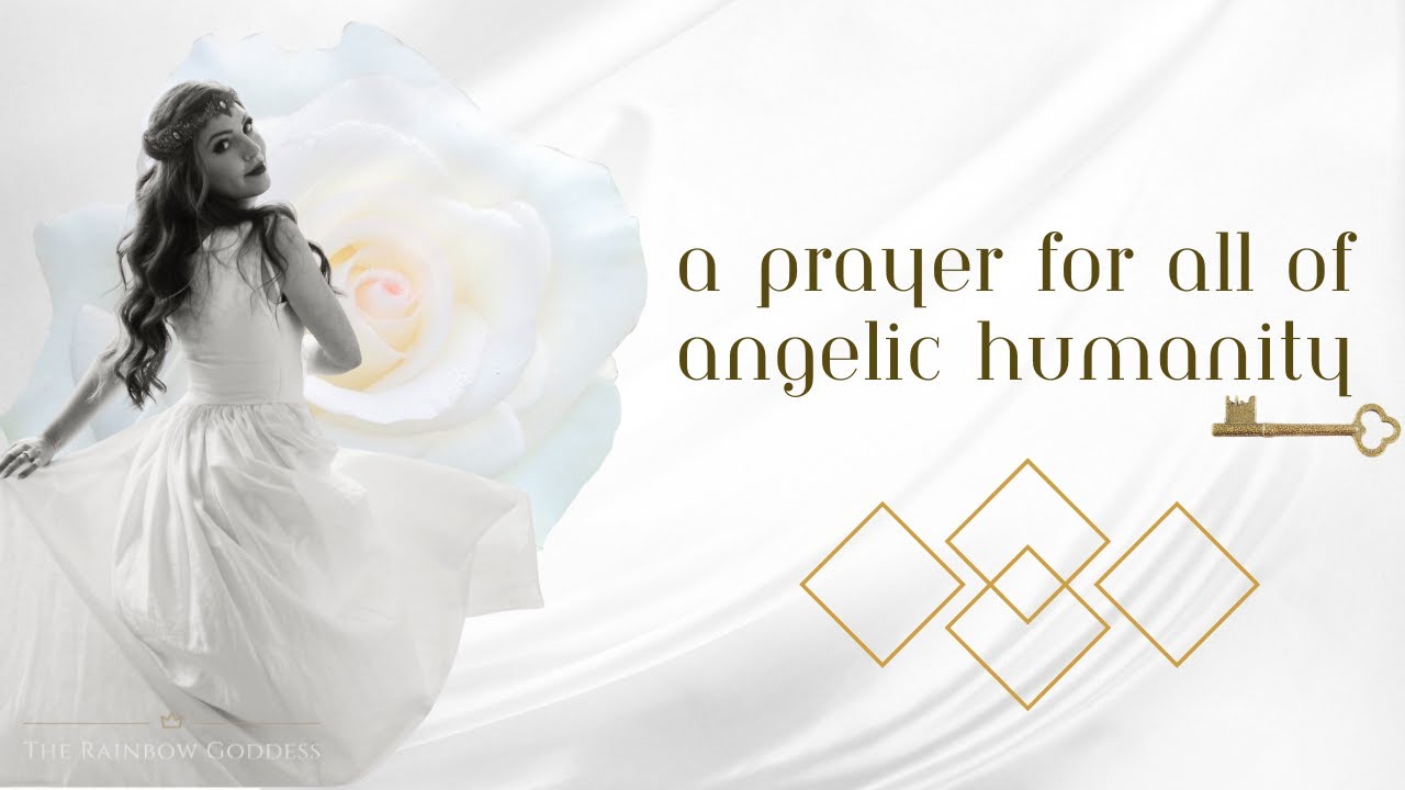 🕊Prayer for Angelic Humanity 🕊 - YouTube