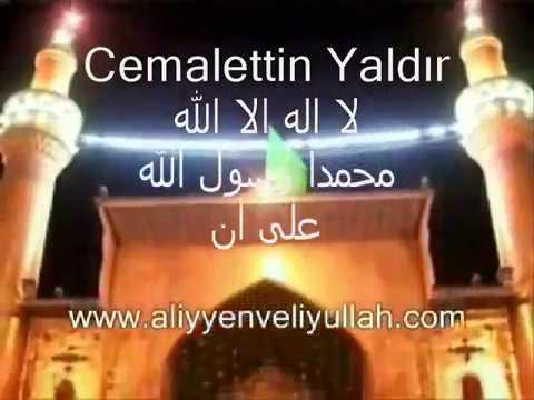 La ilahe illallah, Muhammeden resulullah, Aliyyen veliyullah