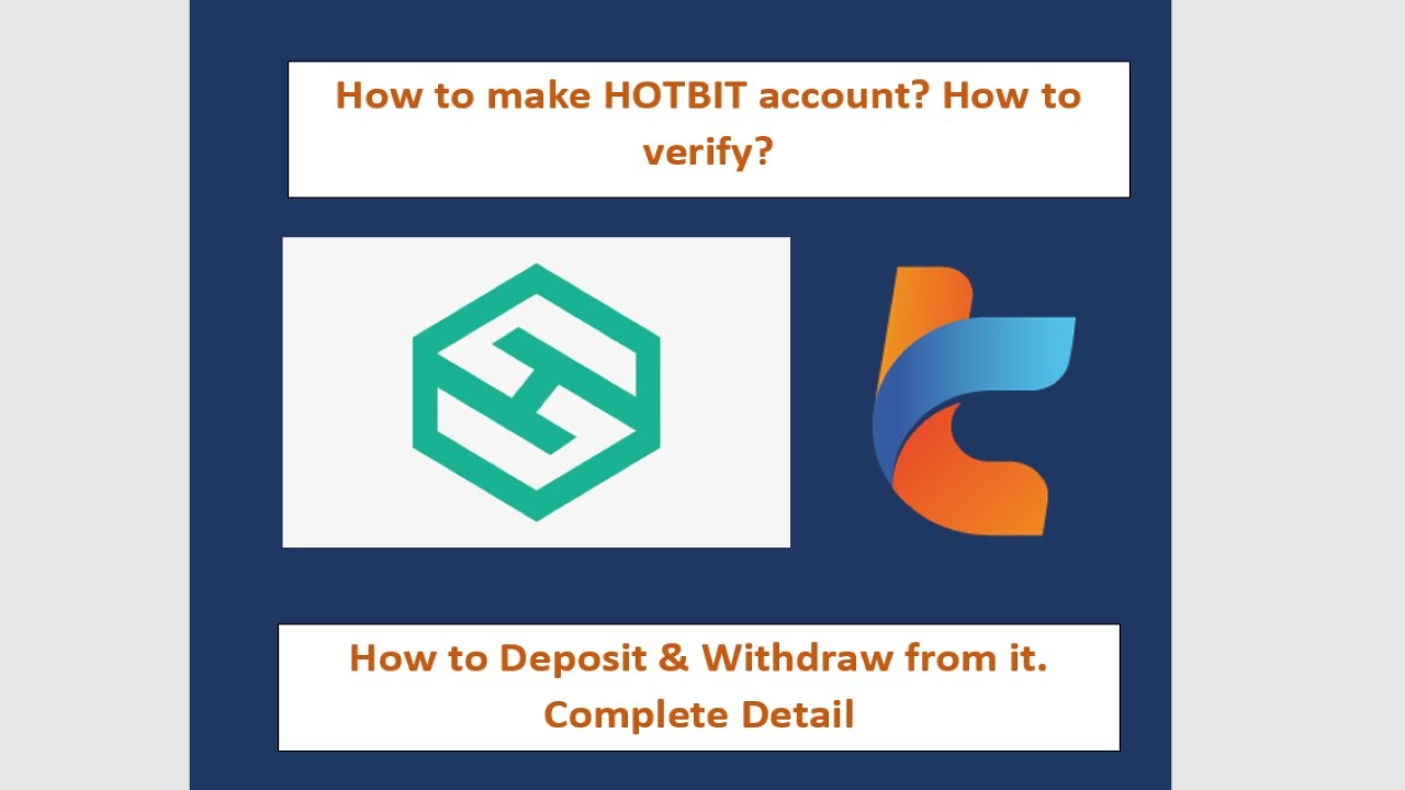 HOW TO CREATE HOTBIT ACCOUNT. HOW TO VERIFY IT. HOW TO DEPOSIT & WITHDRAW FROM IT. COMPLETE ...