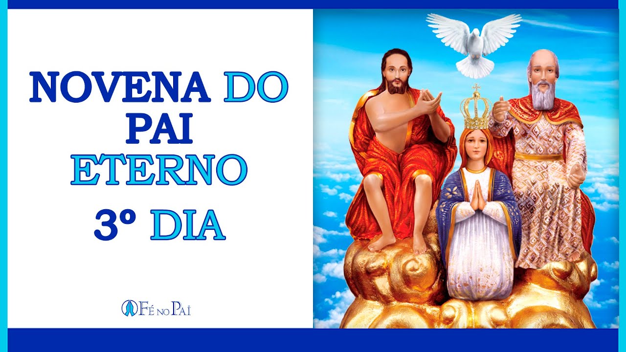 Novena do Pai Eterno│3º Dia│FÉ NO PAI - YouTube