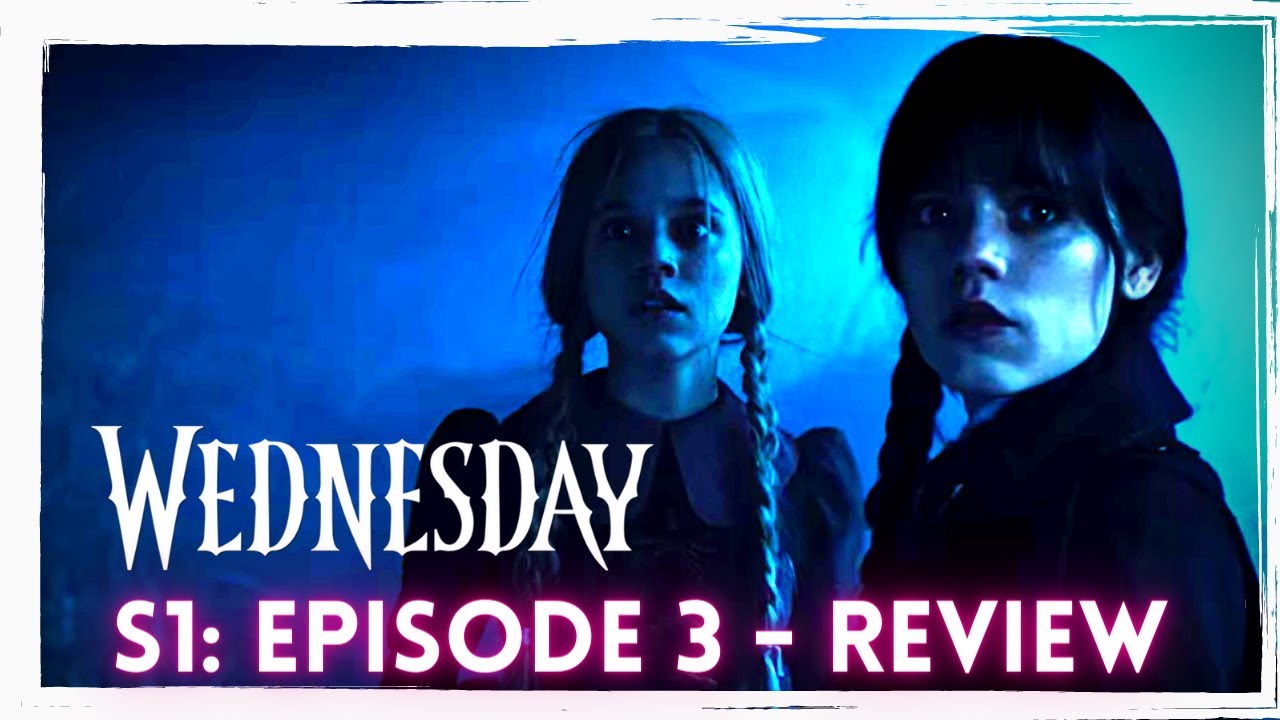 Wednesday: Episode 3 - Friend or Woe - Review - YouTube