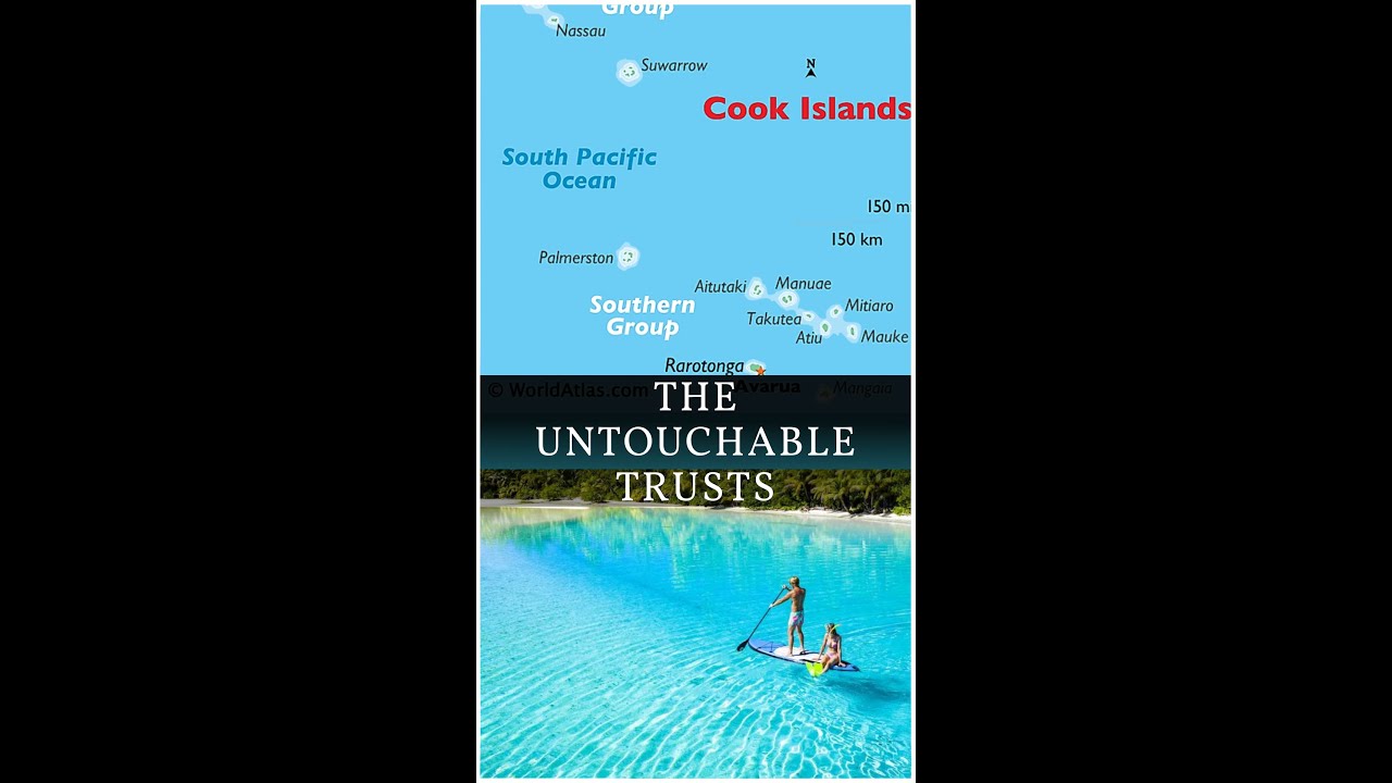 Protect Your Assets: Creating an Offshore Trust in the Cook Islands ...