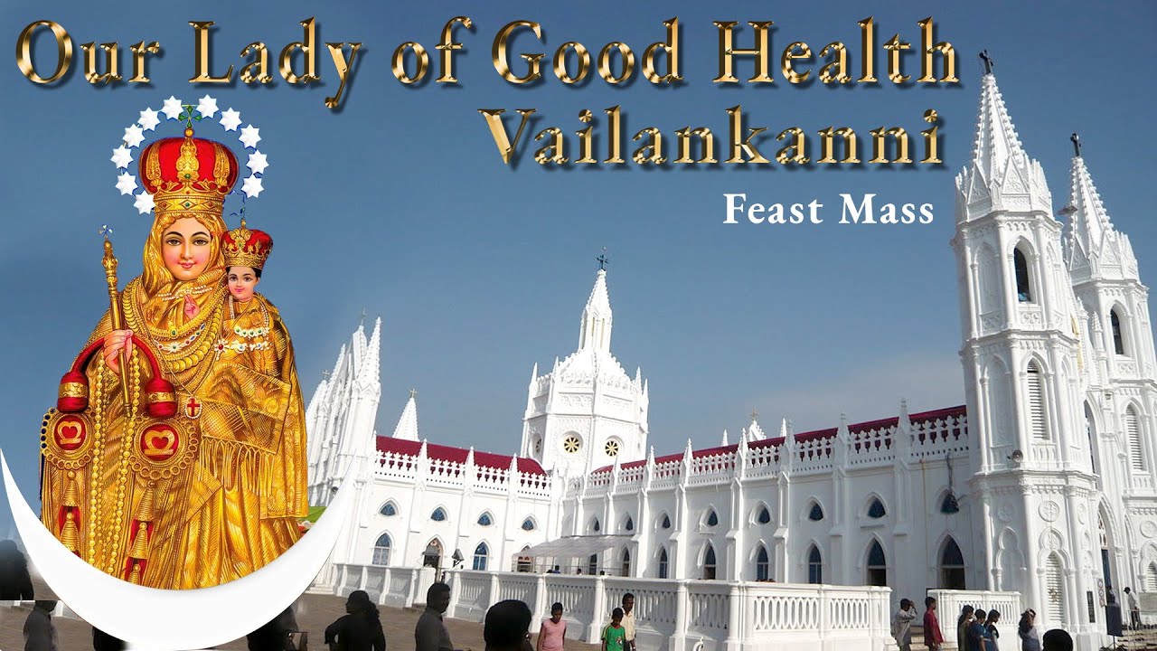 Feast - Vailankanni Shrine Basilica - Konkani Mass - 08 September 2022 ...