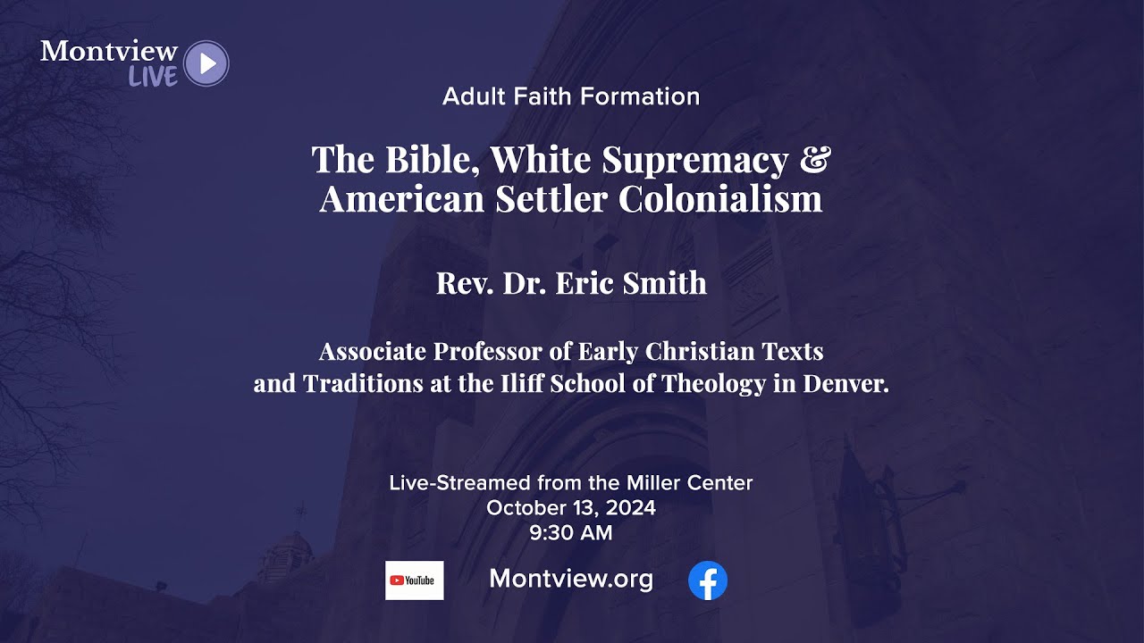 Faith Formation 10-13-24 - The Bible, White Supremacy & American ...