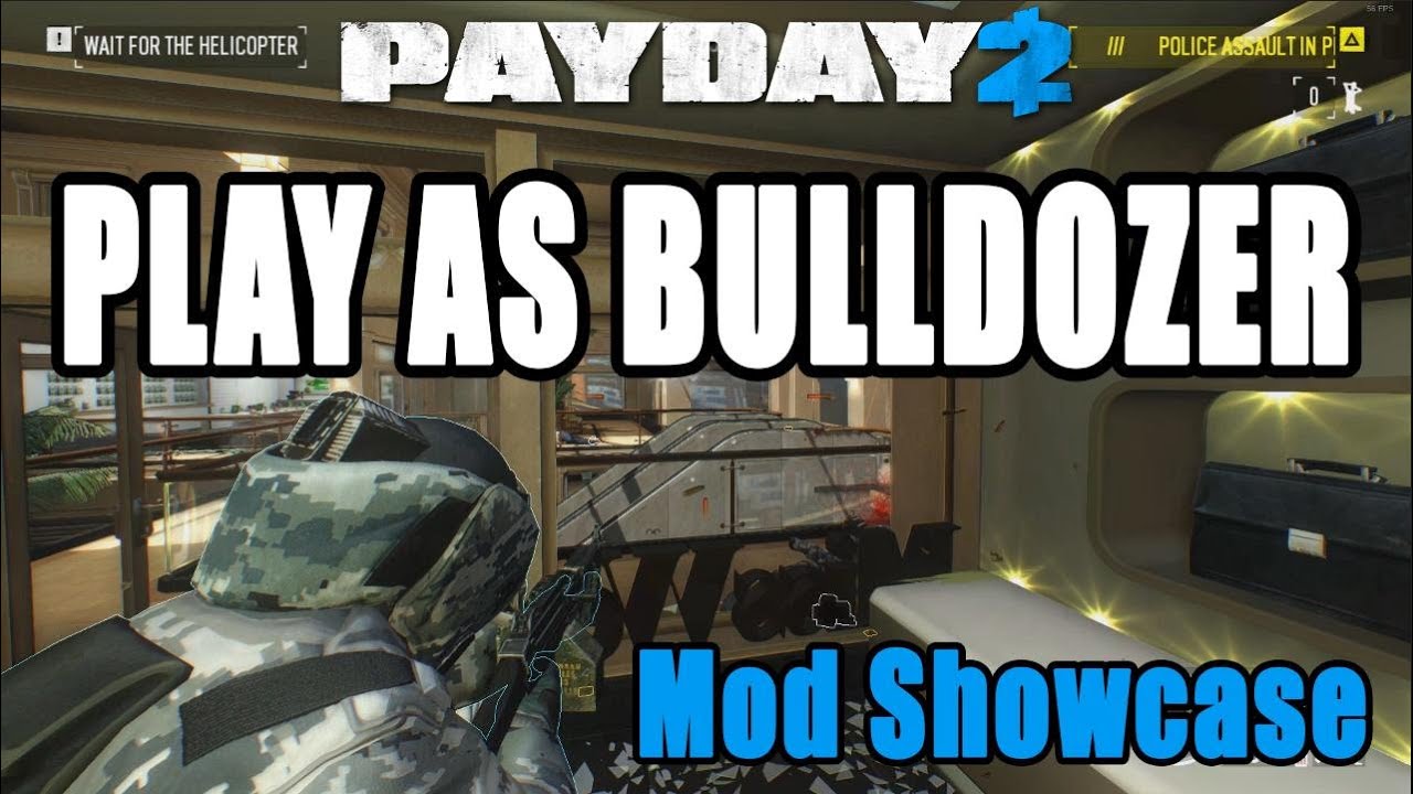 BE A BULLDOZER! - Bulldozer Simulator - Payday 2 Mod Showcase #17 - YouTube