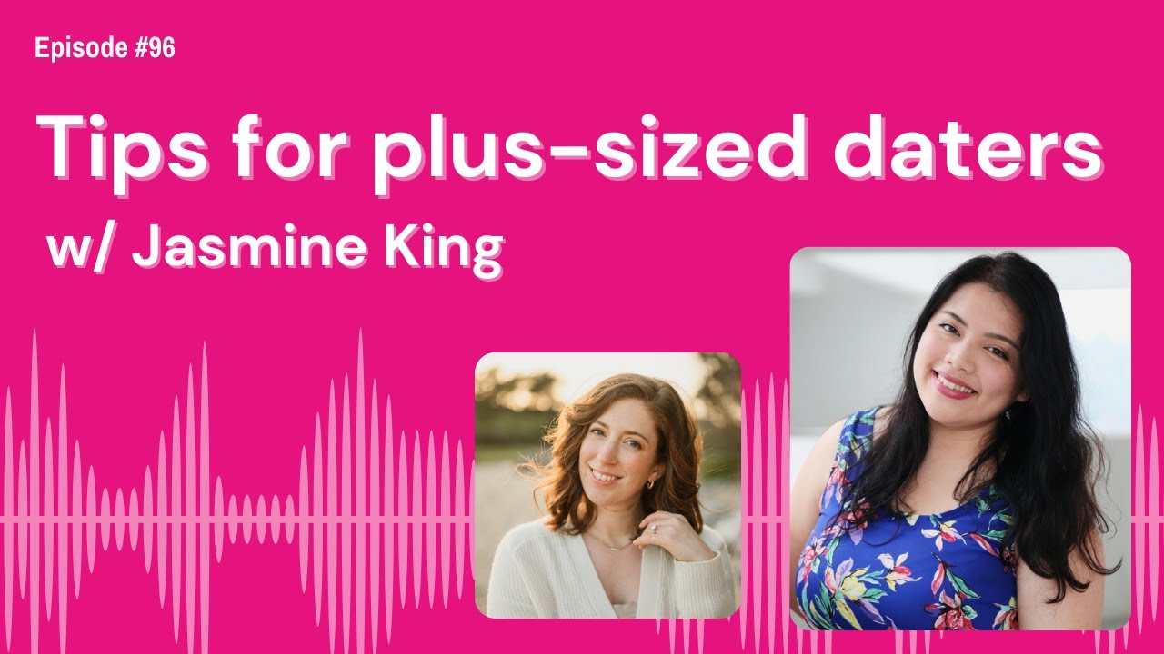 Dating & confidence tips for plus-sized daters w/ Jasmine King (@thejasexplains) - YouTube