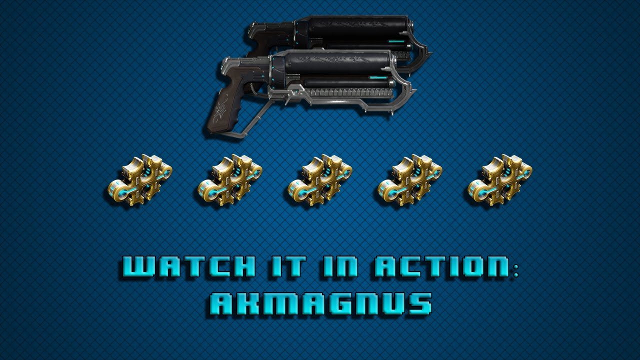 Warframe Watch it in Action Weapons Edition: Akmagnus Crit/status ...