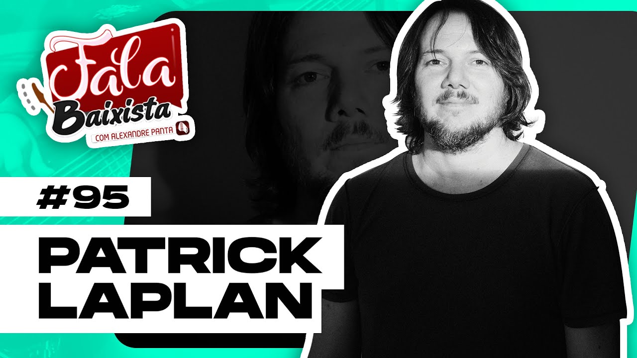 Fala Baixista #95 - Patrick Laplan - YouTube
