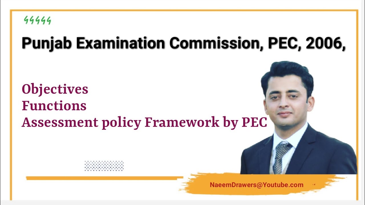 Punjab Examination Commission, PEC, 2006, Assessment policy Framework ...