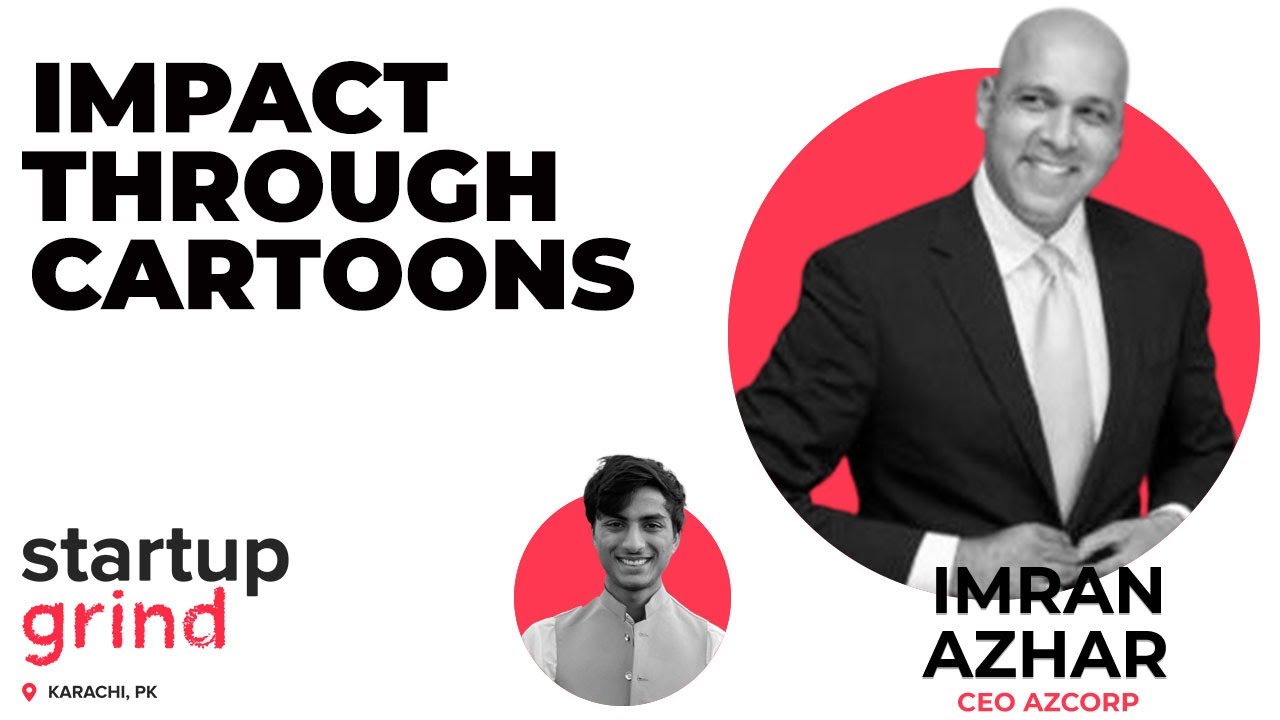 Impact through cartoons- Azcorp Ft. Imran Azhar (CEO AZCORP) #7| SG KHI ...