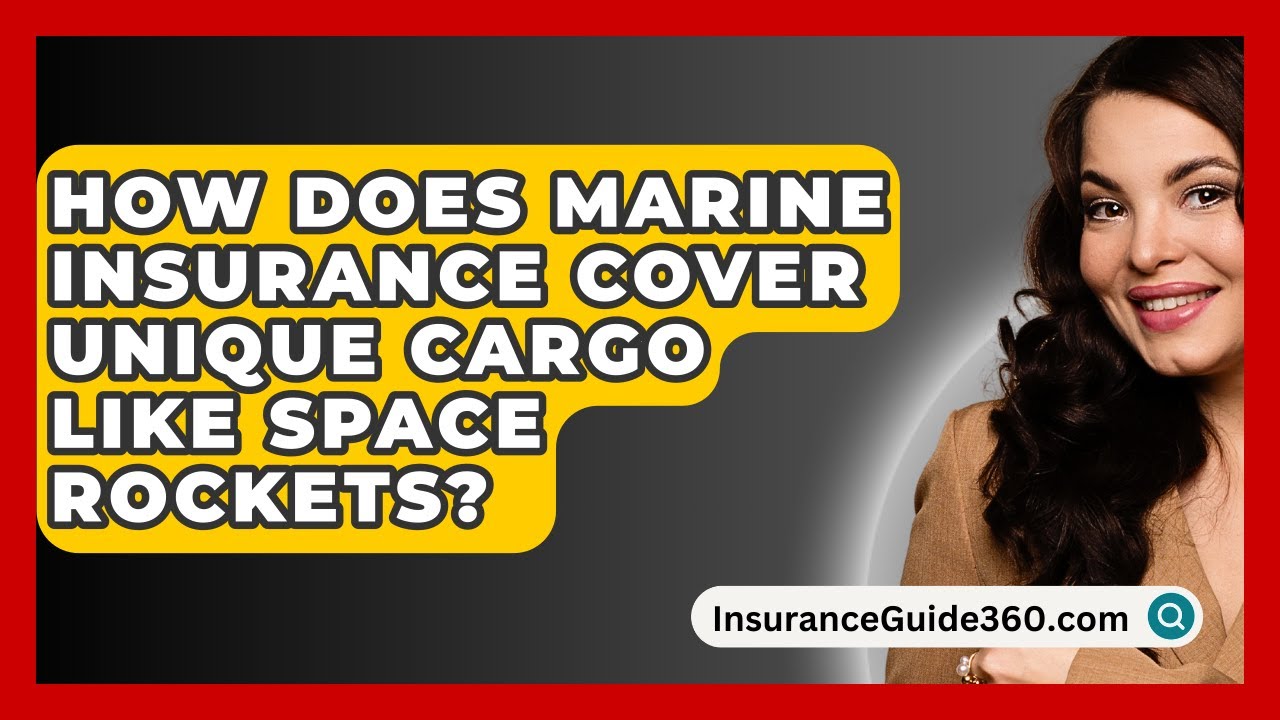 How Does Marine Insurance Cover Unique Cargo Like Space Rockets ...