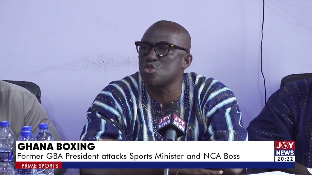 Ghana Boxing: Former GBA President attacks Sports Minister and NCA Boss ...