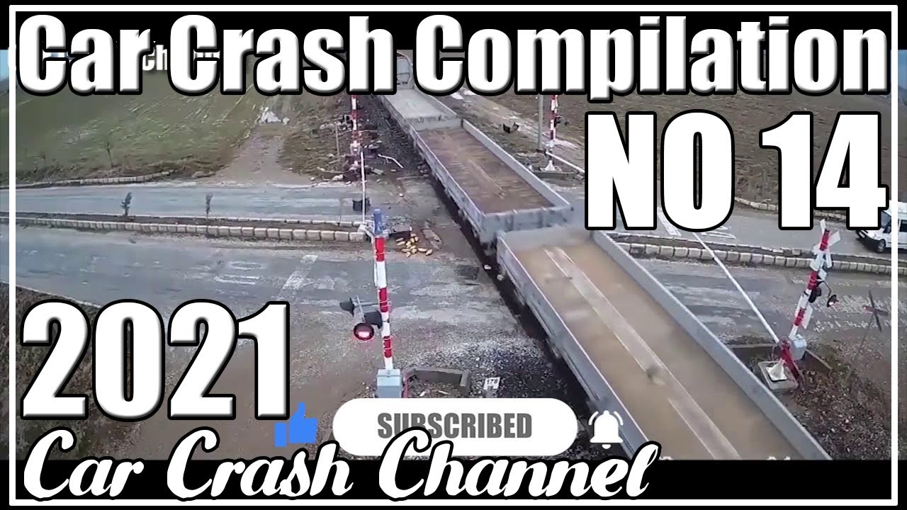 Car Crash Compilation No 14 Fatal Car Crashes 2021 - YouTube