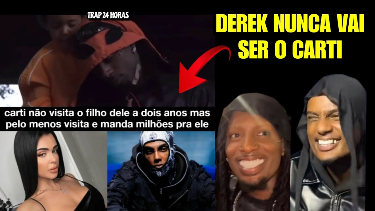 🚨🤬 DEREK NUNCA VAI SER O PLAYBOI CARTI - TRAP 24 HORAS - PLAYBOI CARTI É UNICO - YouTube